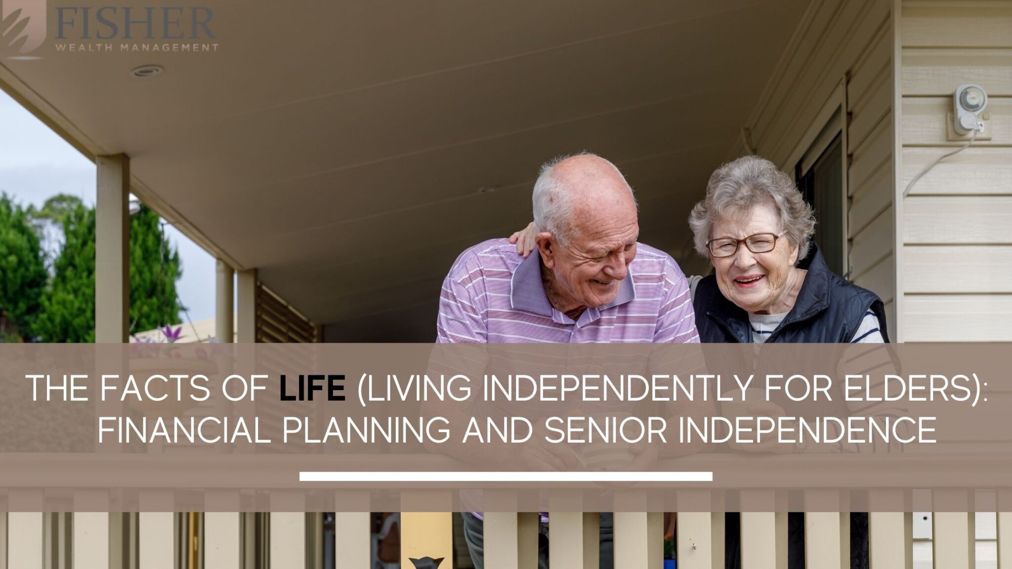 The Facts of LIFE (Living Independently For Elders): Financial Planning ...
